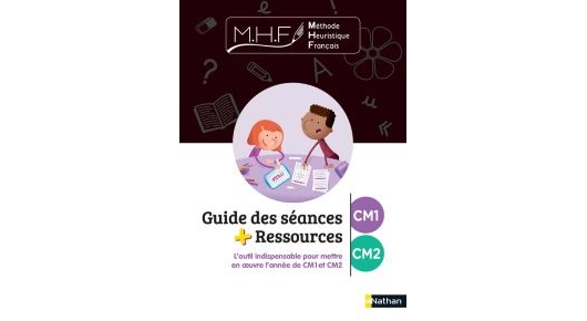 MHF - Guide des séances + ressources CM1/CM2 | Éditions Nathan